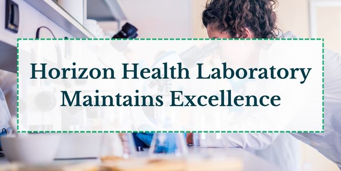 Horizon Health Laboratory Maintains Excellence